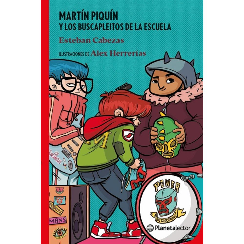 Martín Piquín y los buscapleitos de la escuela