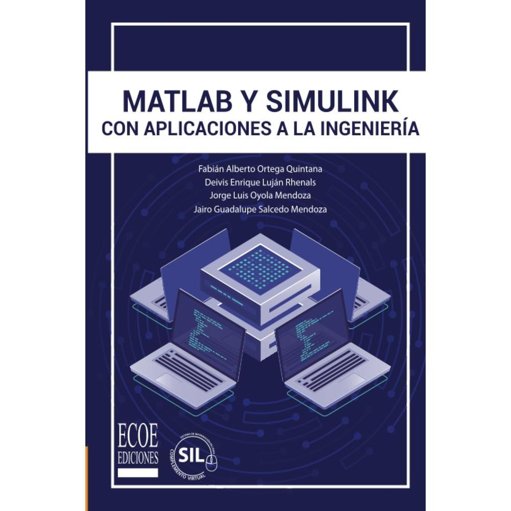 Matlab y Simulink con aplicaciones a la ingeniería